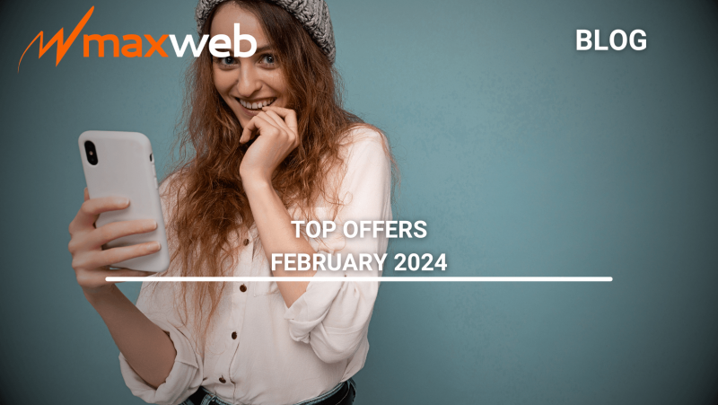 Top MaxWeb Offers for February 2024 | MaxWeb Inc Affiliate Network